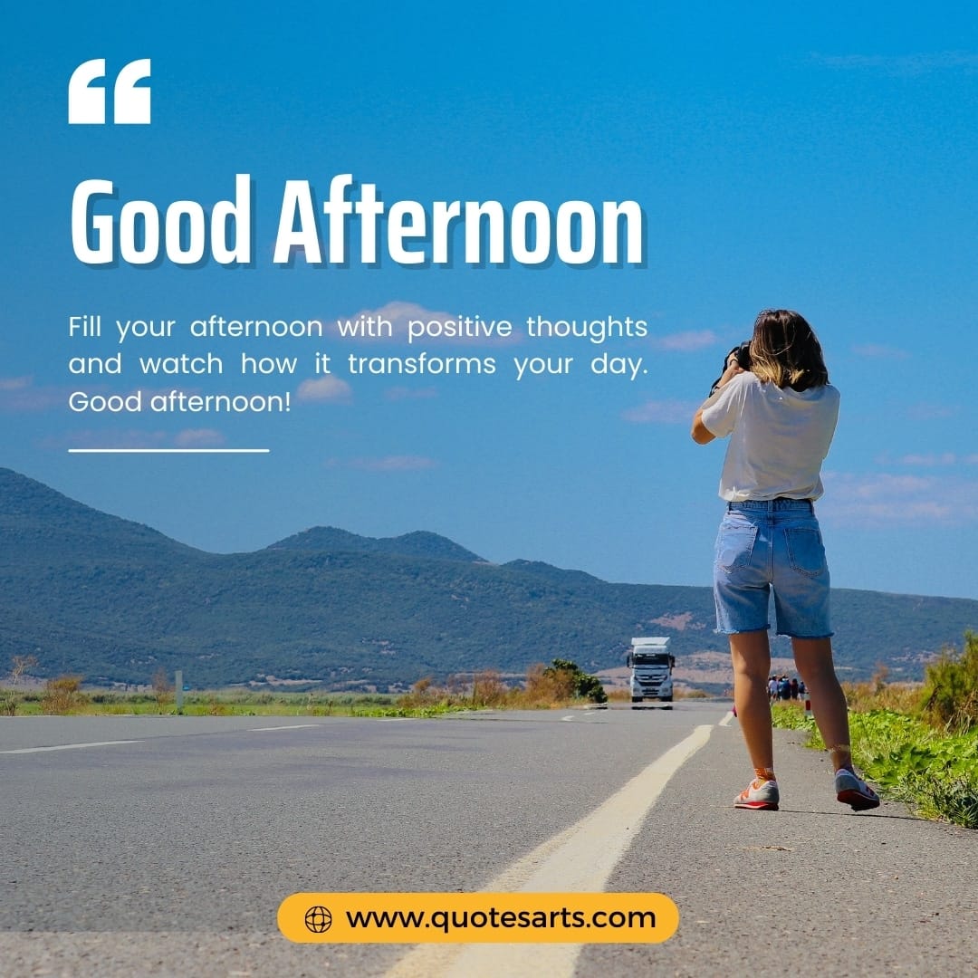 100+ Best Good Afternoon Messages, Wishes & Quotes With Images to Cheer ...